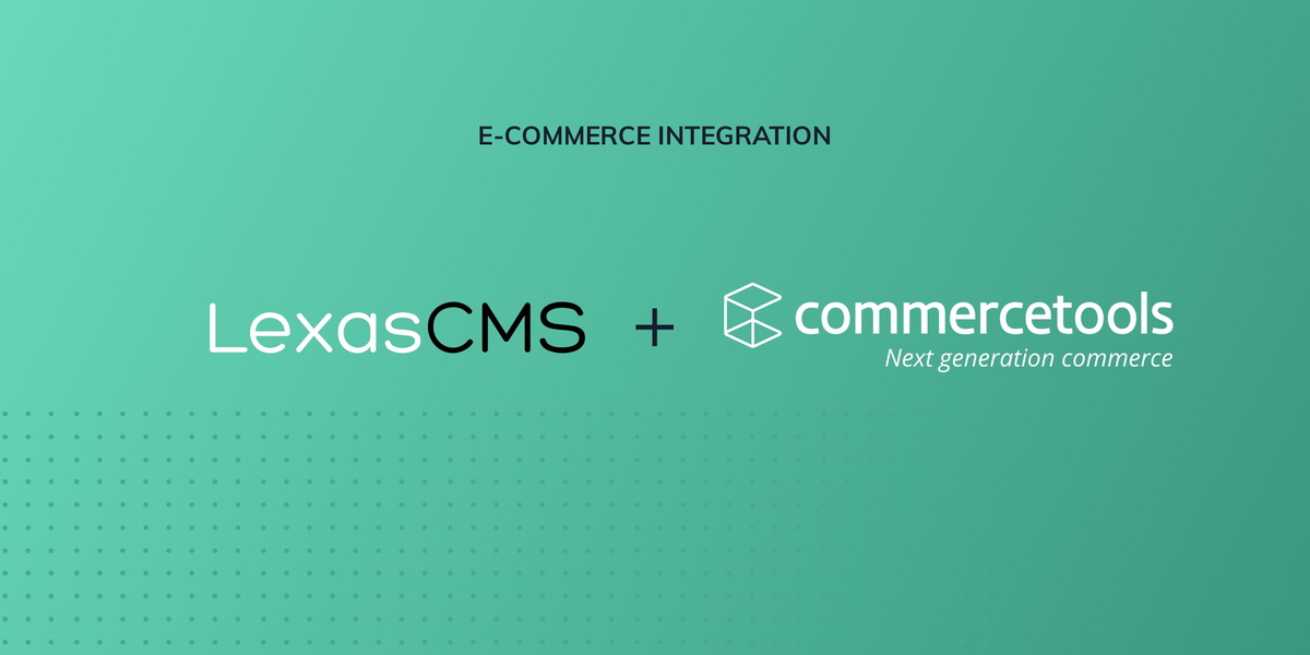 Commercetools Integration - Documentation | LexasCMS