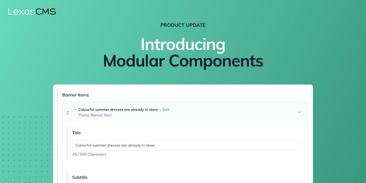 Introducing Modular Components - Blog | LexasCMS