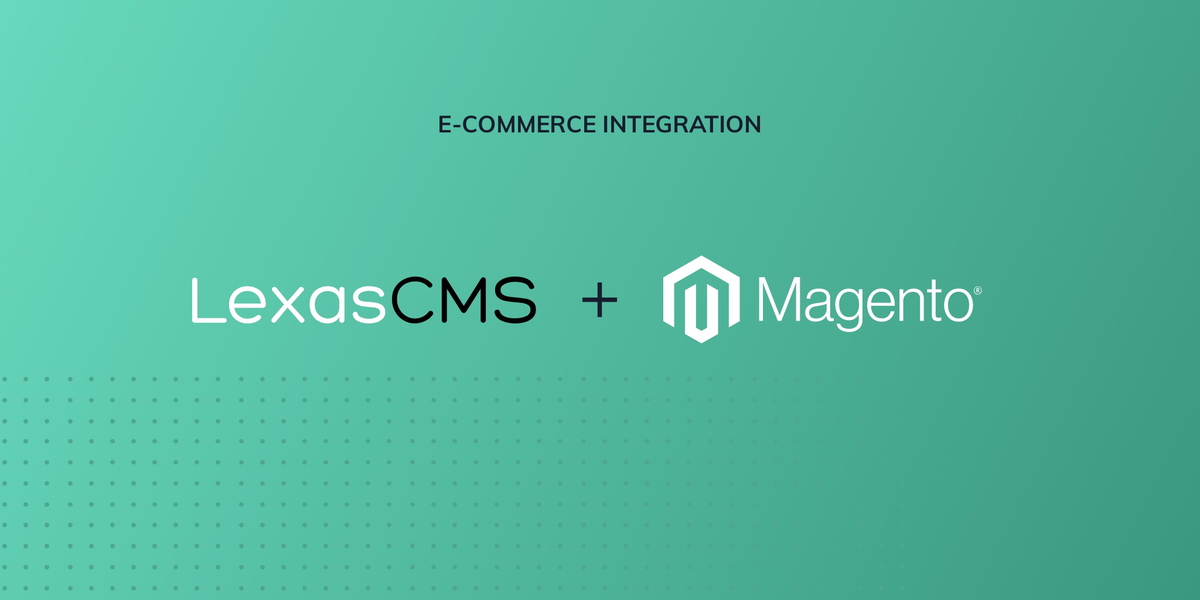 Magento 2 Integration - Documentation | LexasCMS